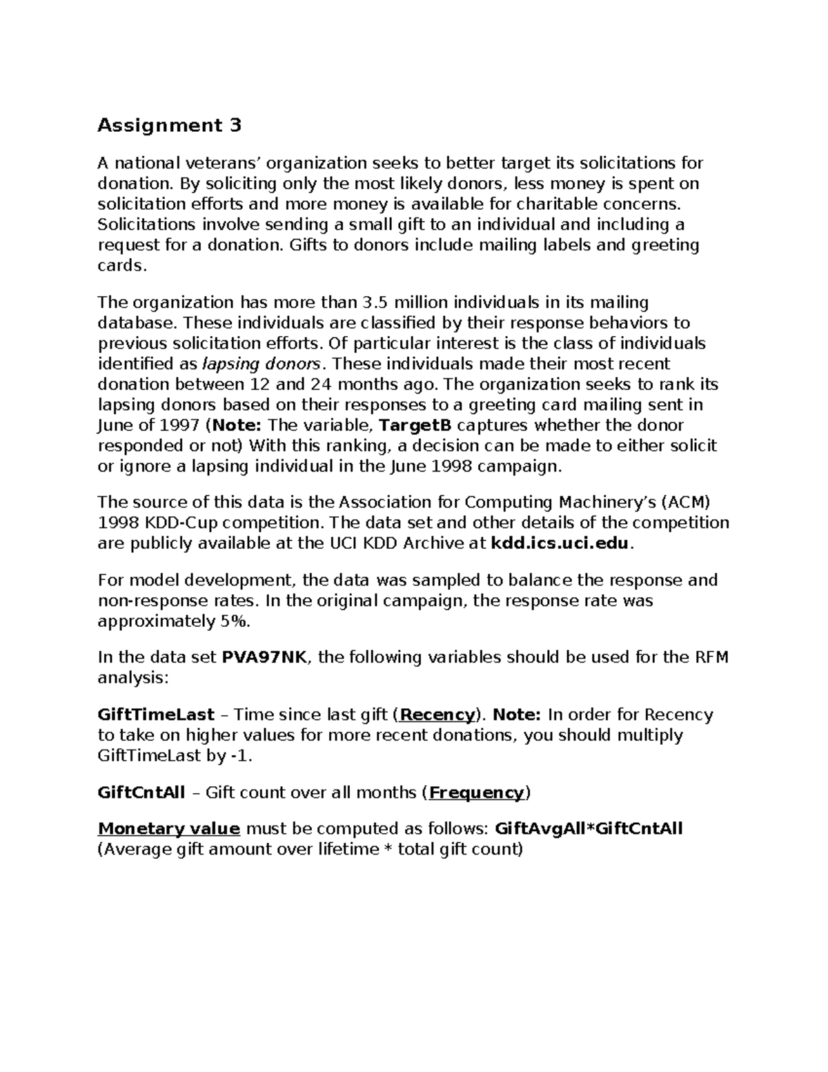 Assignment 3 (2) - A national veterans’ organization seeks to better ...