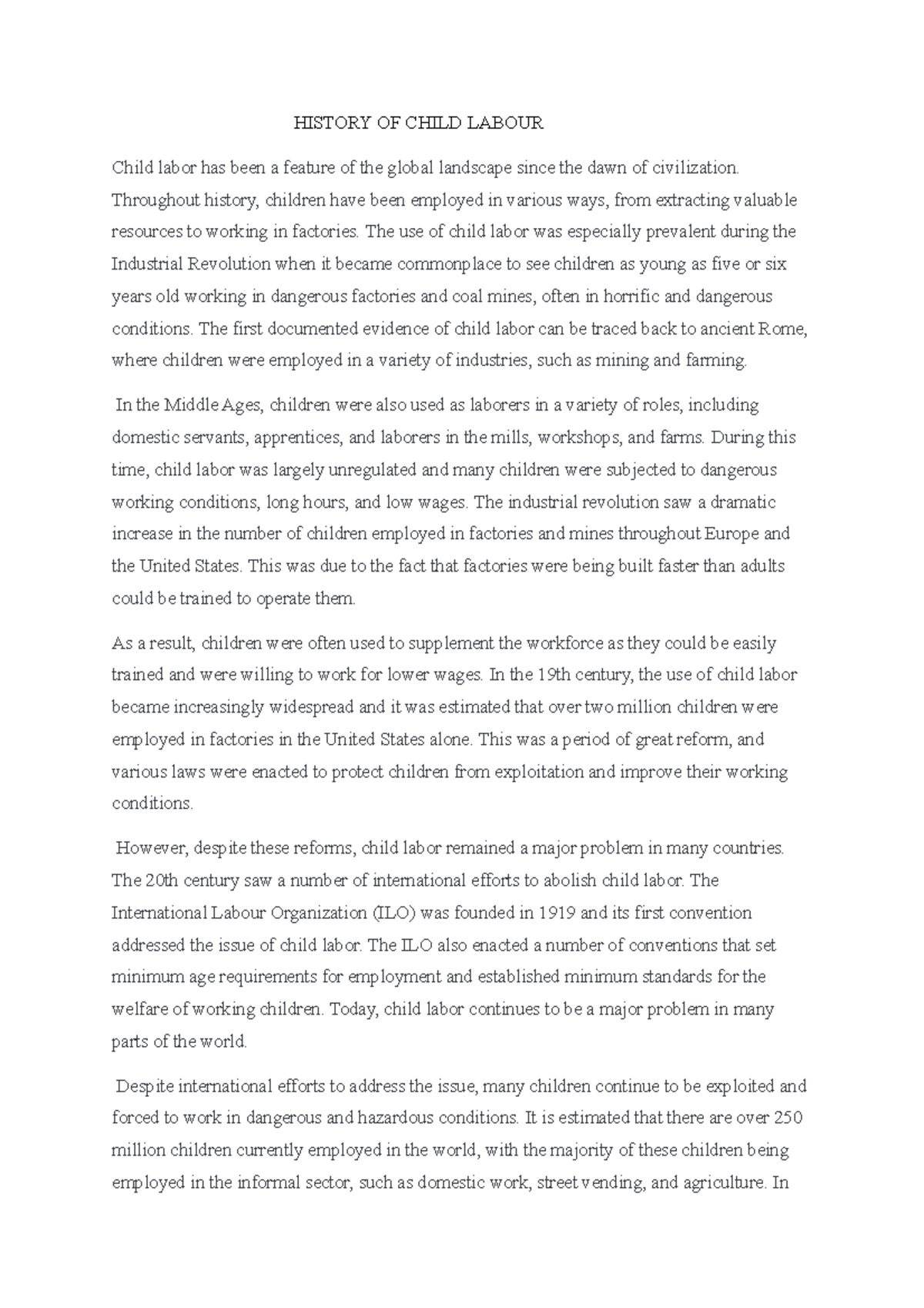 History OF Child Labour - HISTORY OF CHILD LABOUR Child labor has been ...