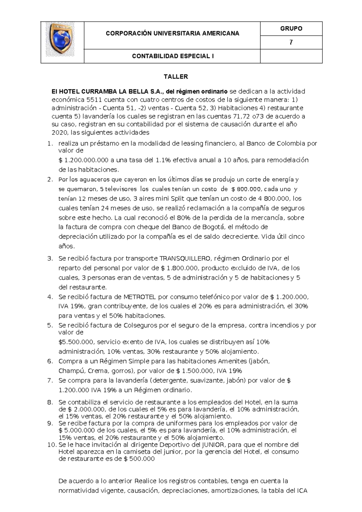 4. Taller Semana 3 - .bbbbb - CORPORACIÓN UNIVERSITARIA AMERICANA GRUPO 7 CONTABILIDAD ESPECIAL ...