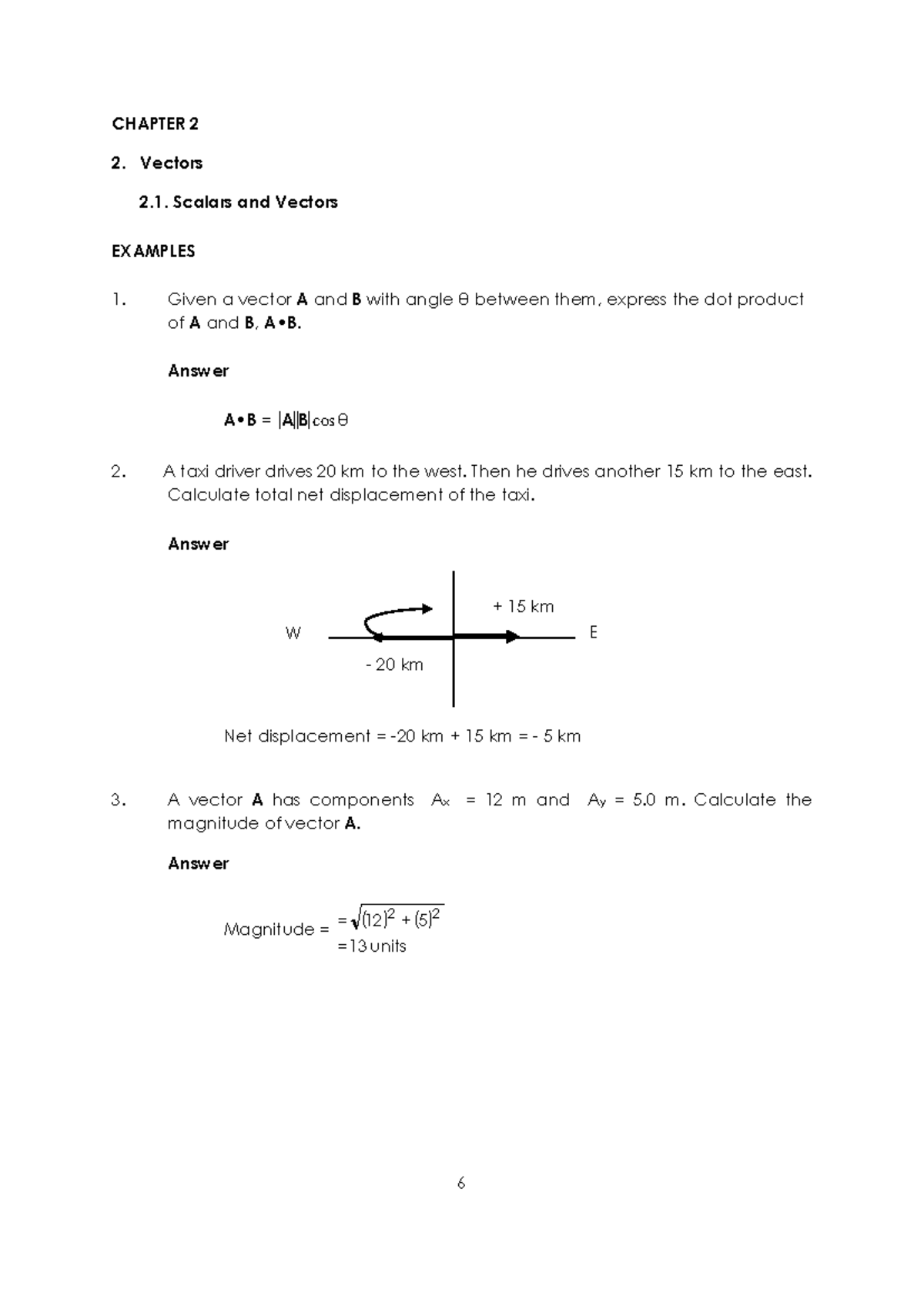 Chapter 2 Vectors - CHAPTER 2 Vectors Scalars and Vectors EXAMPLES Given a vector A and B with ...