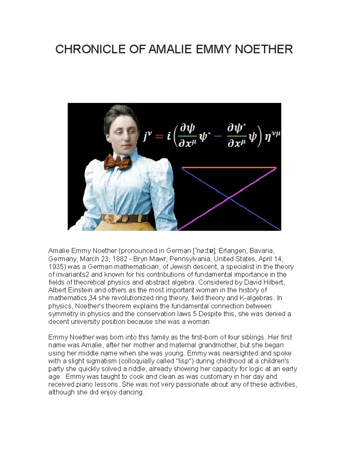 Chronicle OF Amalie EMMY Noether - CHRONICLE OF AMALIE EMMY NOETHER Amalie Emmy Noether ...