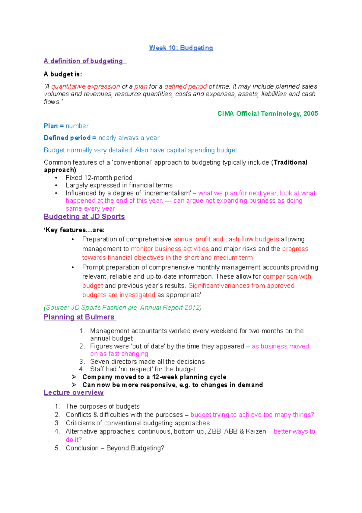Week 10 Notes - Week 10: Budgeting A definition of budgeting A budget ...