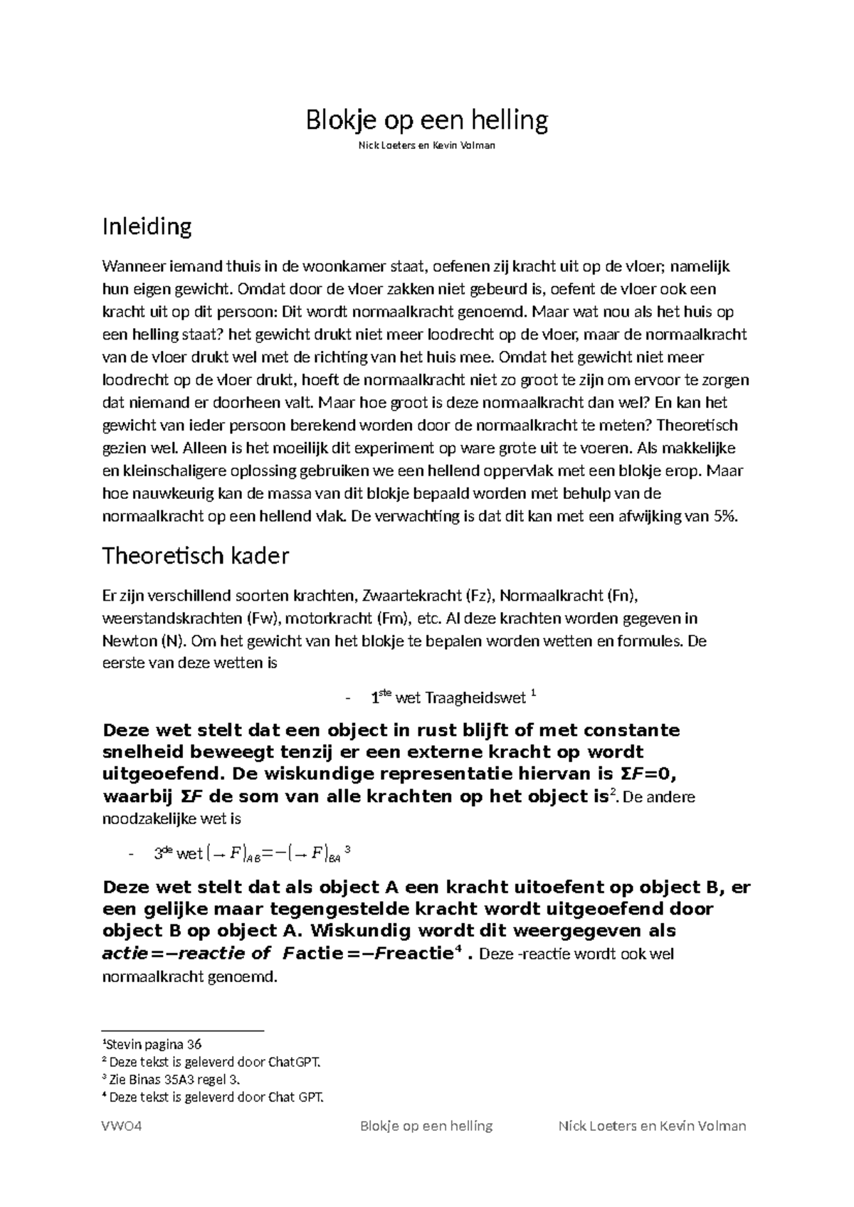 Verslag blokje op helling PSE - Blokje op een helling Nick Loeters en ...