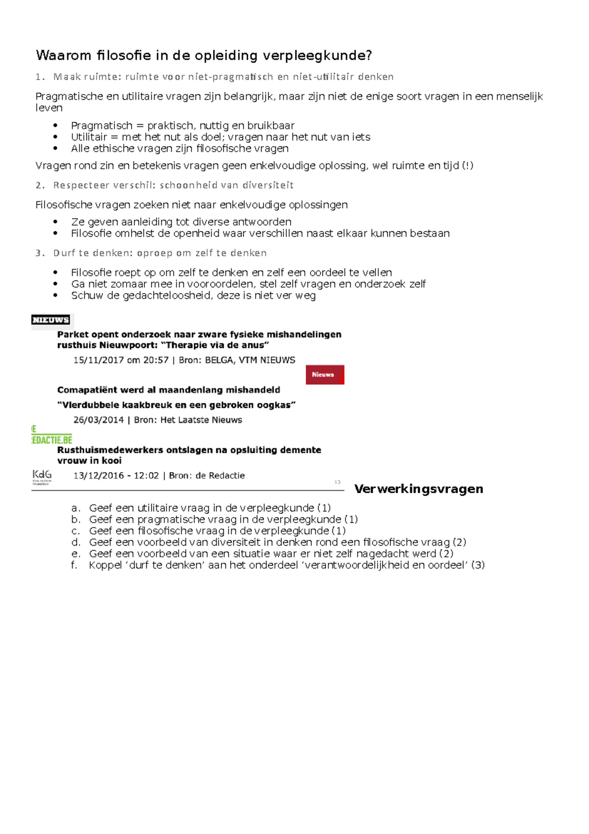 Filosofie - periode 4 - Waarom filosofie in de opleiding verpleegkunde? 1. Maak ruimte: ruimte ...