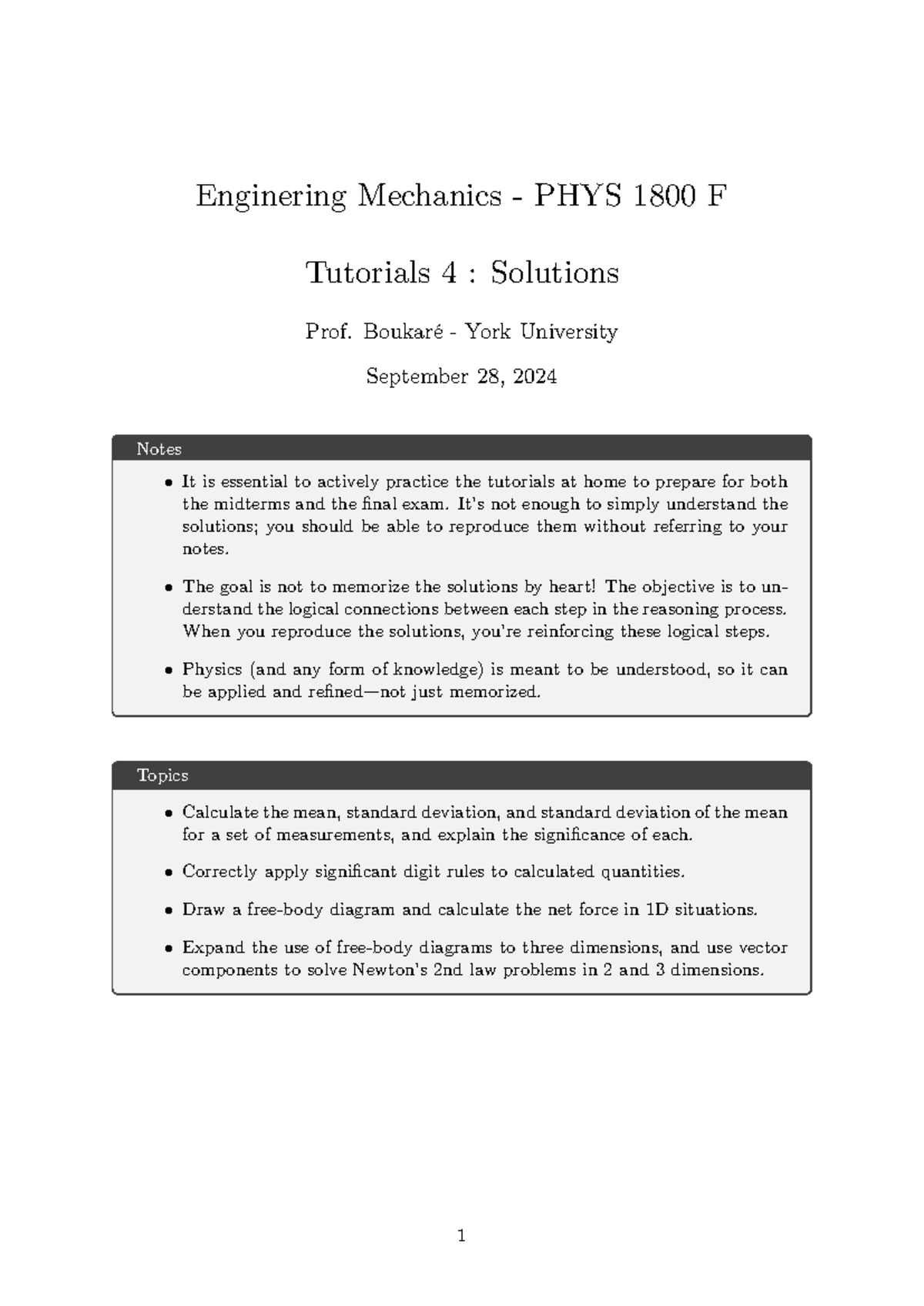 PHYS 1800 Tutorial 4-Solutions - Enginering Mechanics - PHYS 1800 F Tutorials 4 : Solutions Prof ...