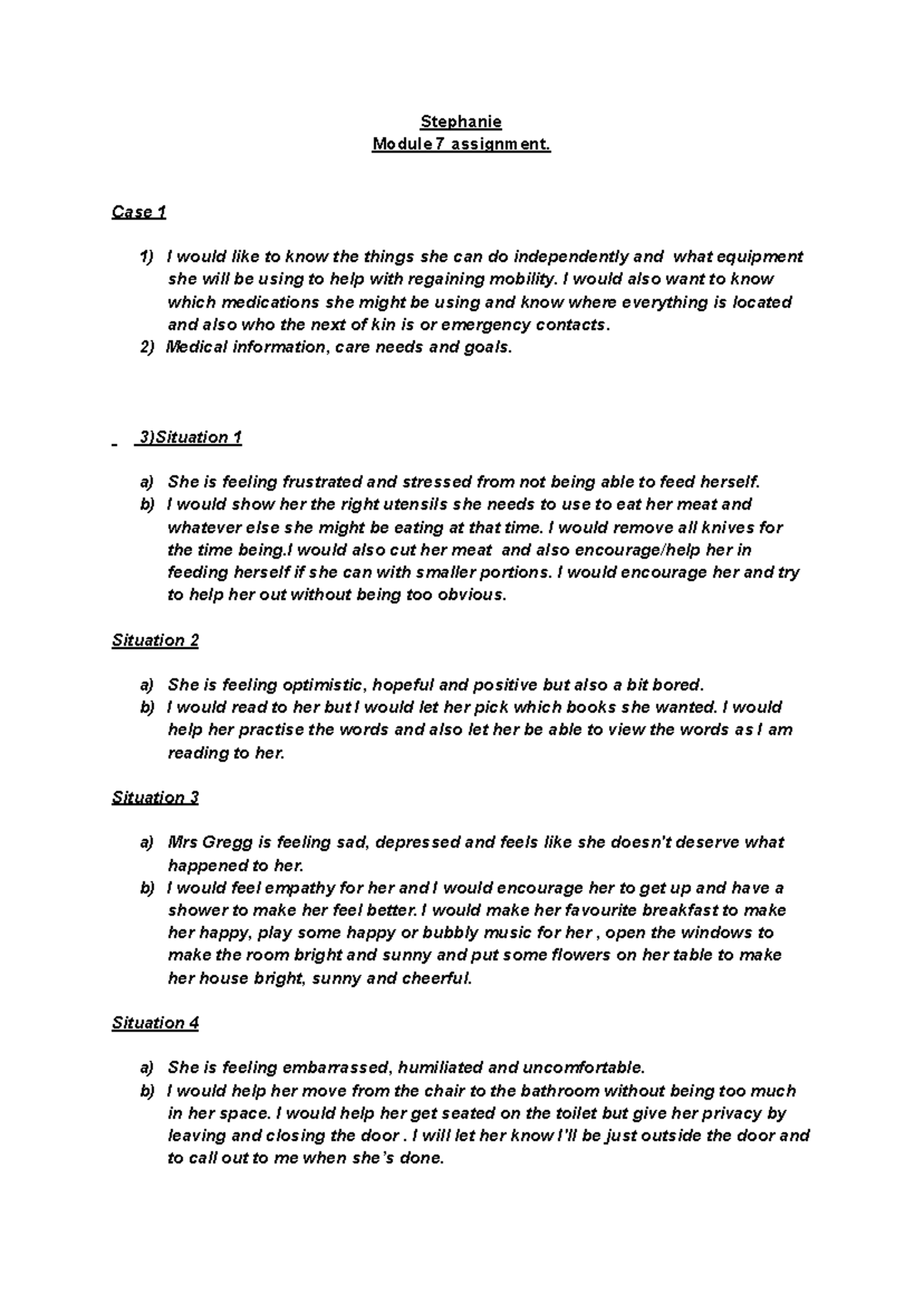 Module 7 assignment pdf - Stephanie Module 7 assignment. Case 1 I would ...