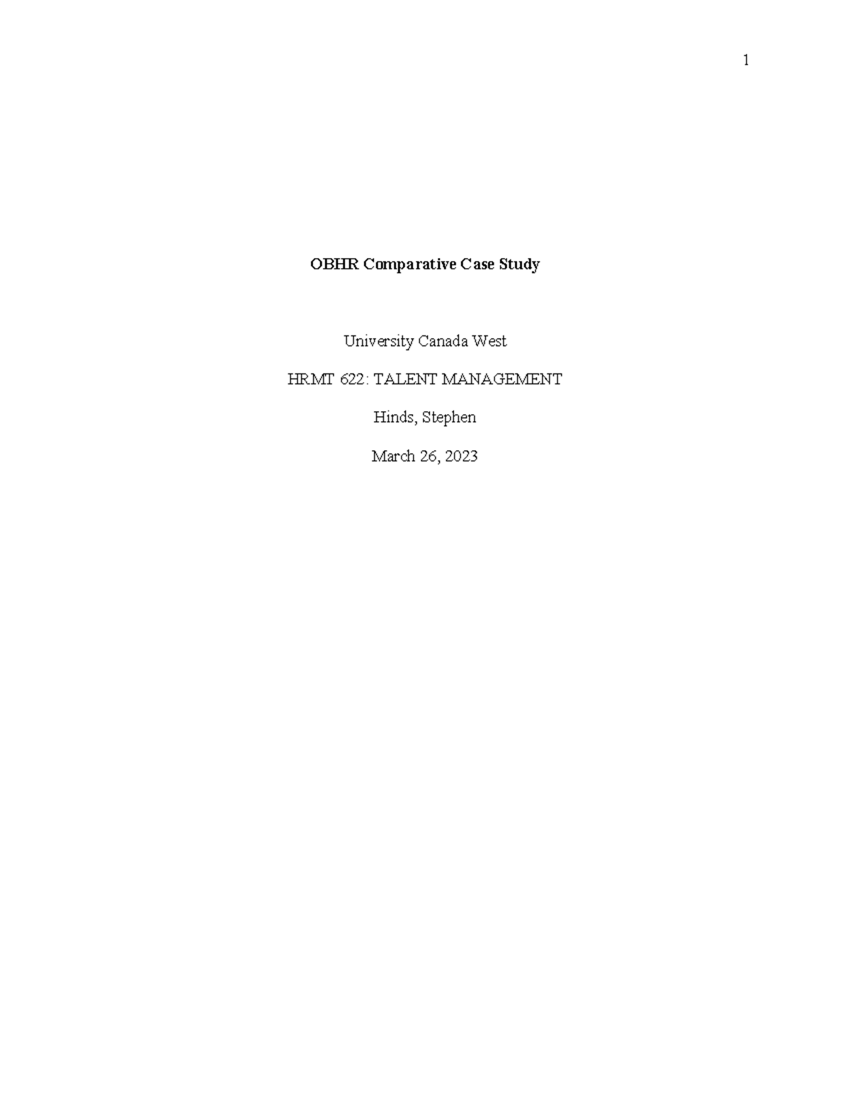 OBHR comparative case study - OBHR Comparative Case Study University Canada West HRMT 622 ...