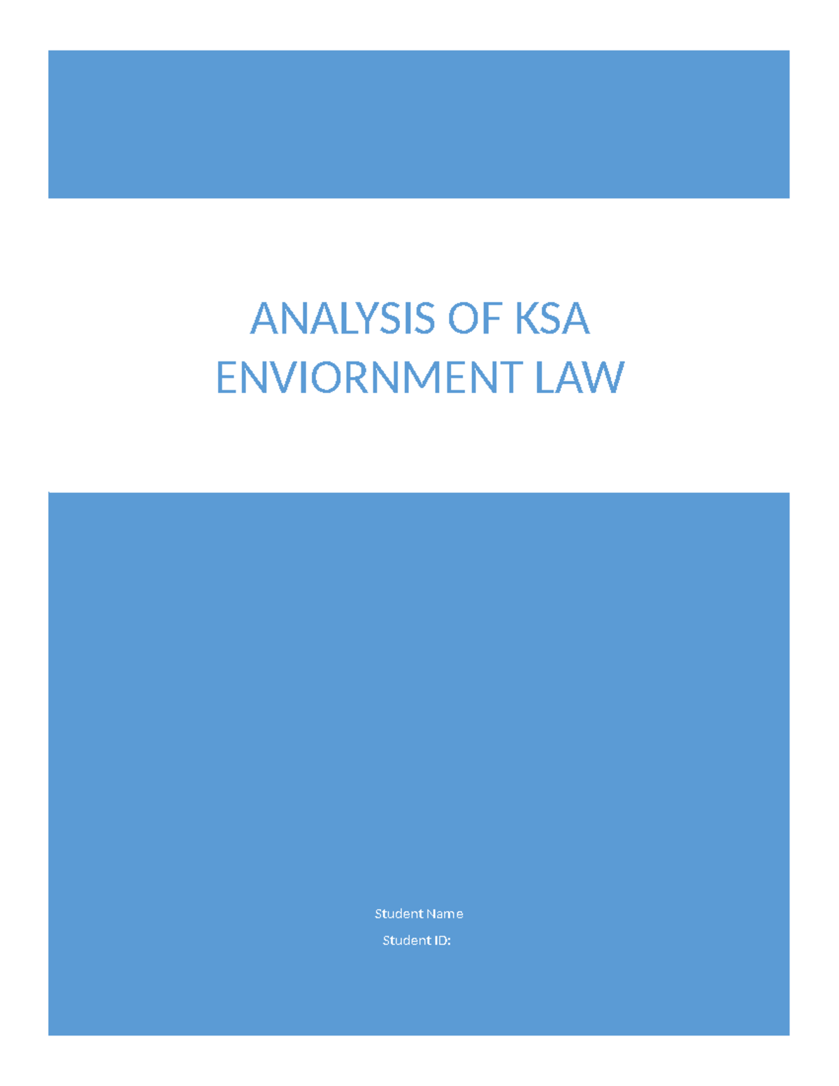 Analysis OF KSA Enviornment LAW - Student Name Student ID: ANALYSIS OF ...