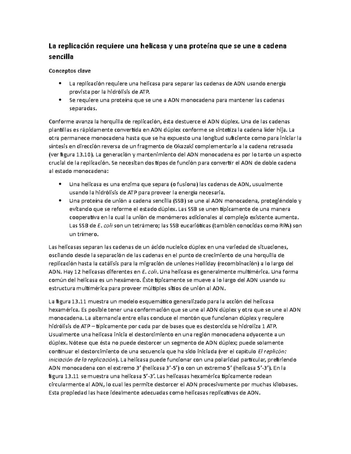 13.7 La replicación requiere una helicasa y una proteína que se une a ...