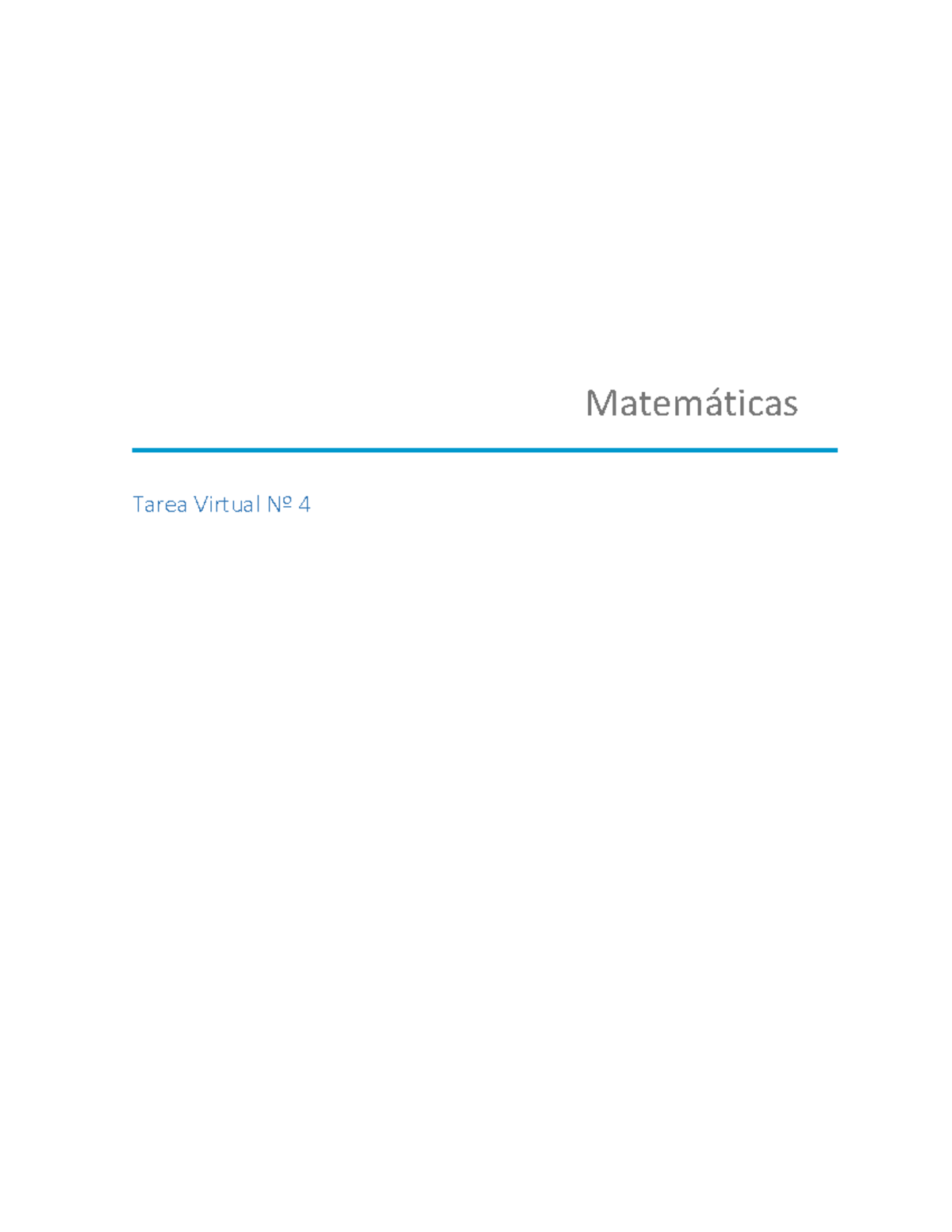 Matemáticas virtual - informe de matematicas - Matem·ticas Tarea Virtual N∫ 4 Tarea Virtual N∫ 4 ...
