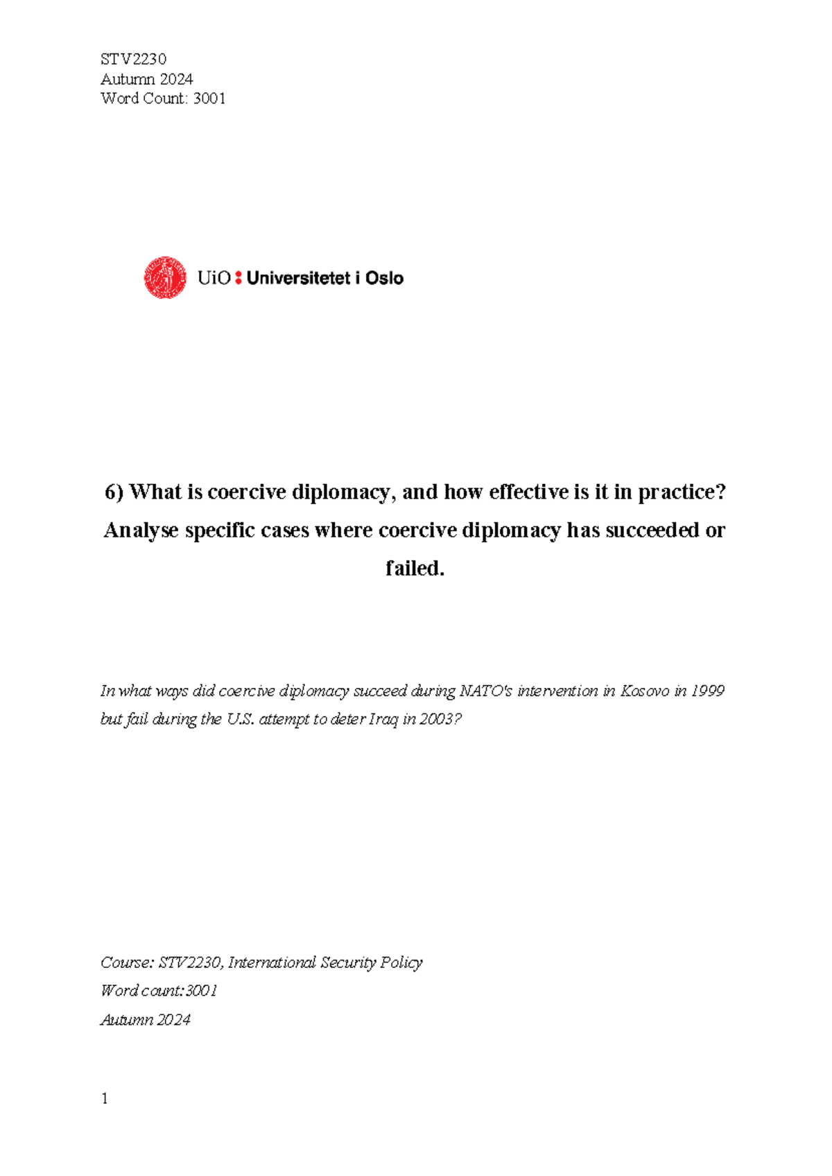 Coercive Diplomacy in Kosovo and Iraq - Autumn 2024 Word Count: 3001 6 ...