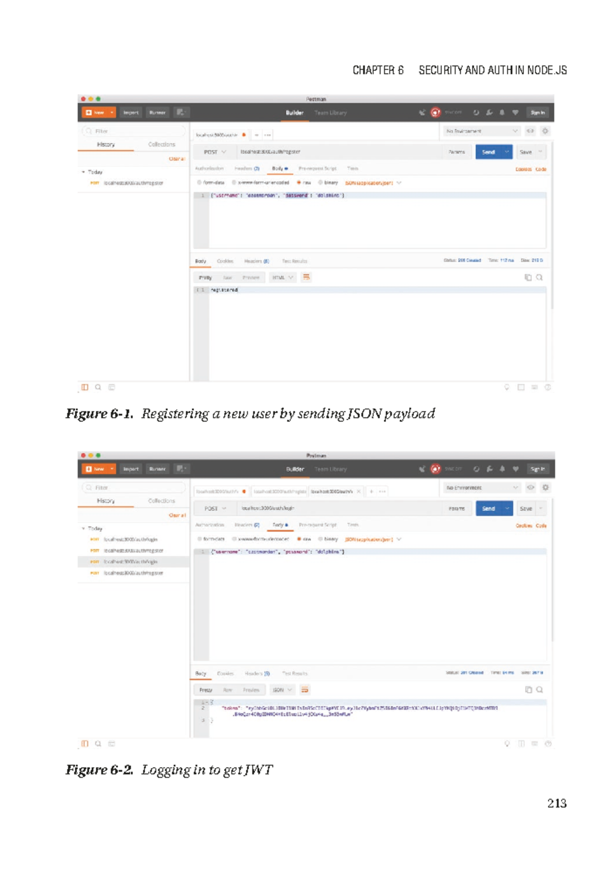Practical Node Js 47 Figure 6 2 Logging In To Get Jwt Figure 6 1 Registering A New User By