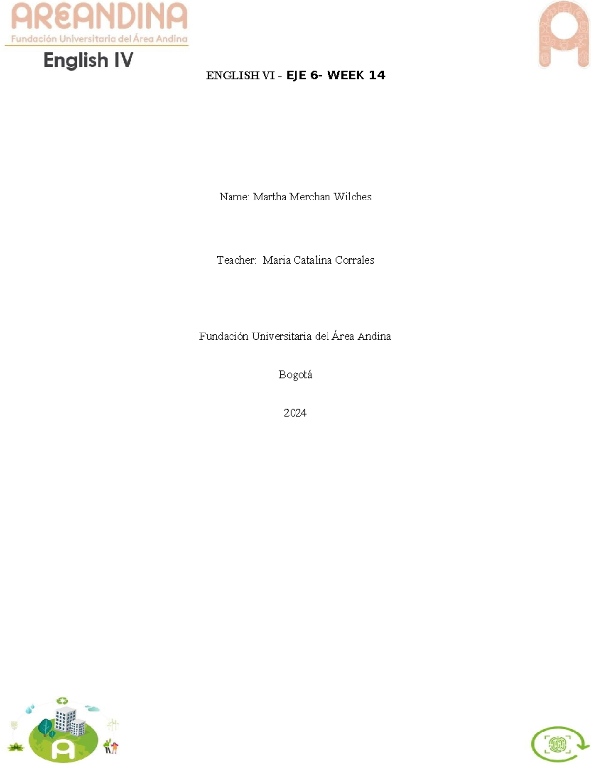 EJE 6 WEEK 14 trabajo realizado - ENGLISH VI - EJE 6- WEEK 14 Name: Martha Merchan Wilches ...