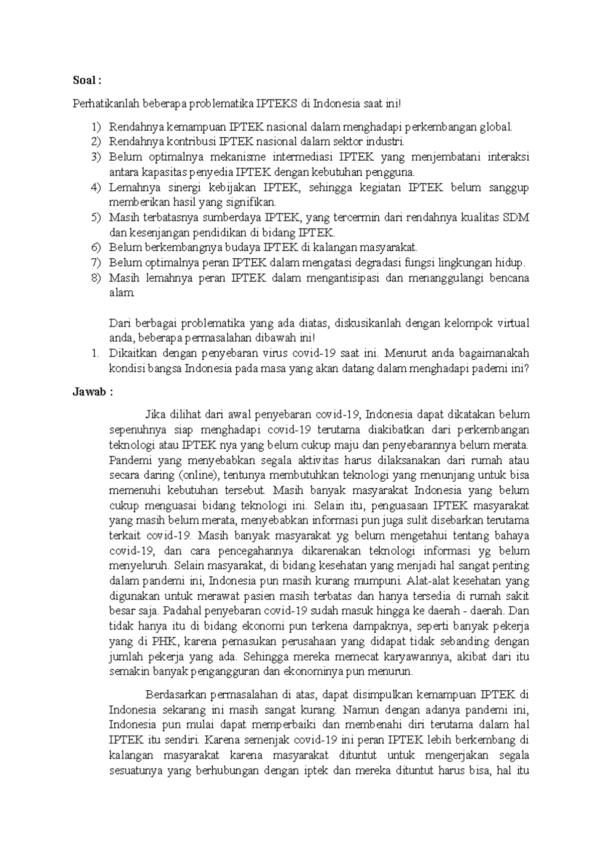 TK05 ISBD - isbd - Soal : Perhatikanlah beberapa problematika IPTEKS di Indonesia saat ini ...