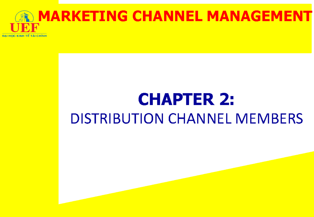 Chapter 2 - Distribution Channel Members - MARKETING CHANNEL MANAGEMENT ...