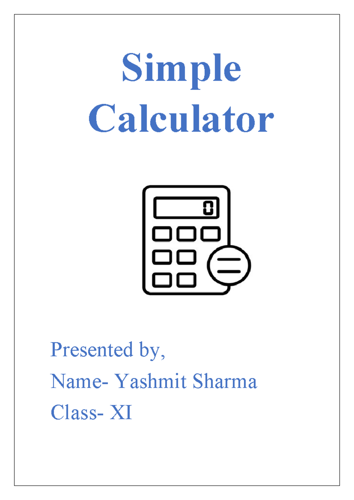 Simple calculator document - Simple Calculator Presented by, Name ...