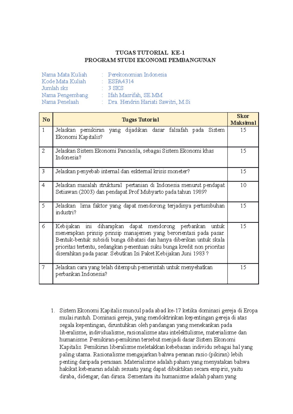 Soal Tugas 1 ESPA4314 - TUGAS TUTORIAL KE- 1 PROGRAM STUDI EKONOMI PEMBANGUNAN Nama Mata Kuliah ...