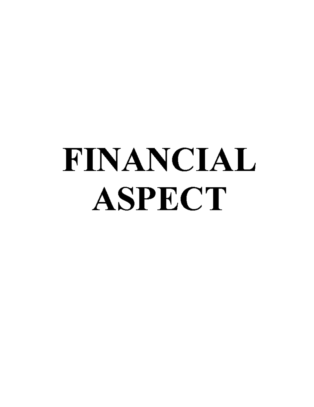 Financial- Aspect - nnkknknk - FINANCIAL ASPECT ASSUMPTIONS This ...