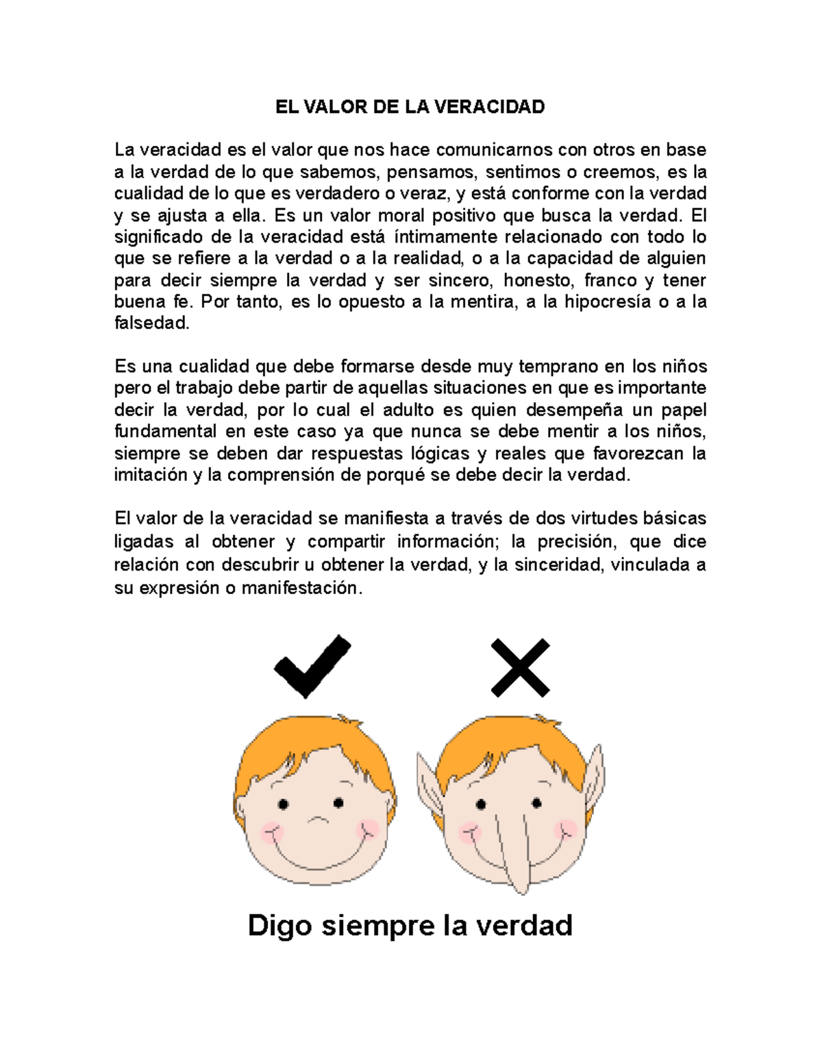 EL Valor de la Veracidad - EL VALOR DE LA VERACIDAD La veracidad es el ...