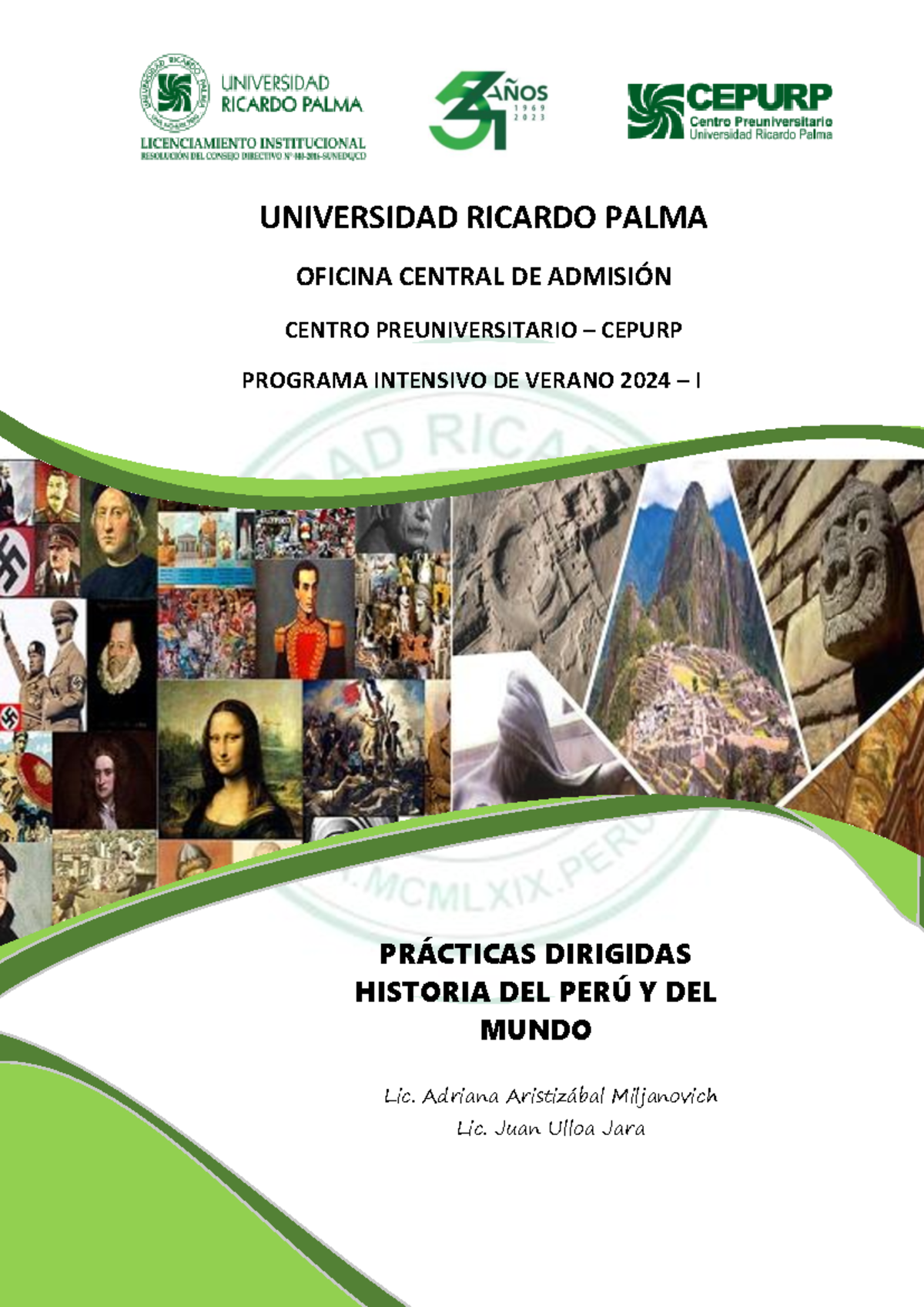 Prácticas Desarrolladas 1-2-3 - Historia DEL PERÚ Y DEL Mundo - Intensivo 2024-I - Universidad ...