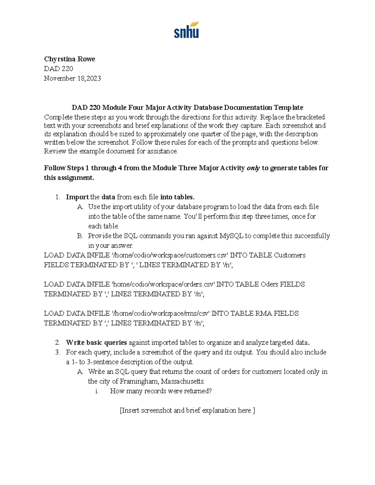 Rowe DAD 220 Module Four Major Activity Database Documentation - Replace the bracketed text with ...