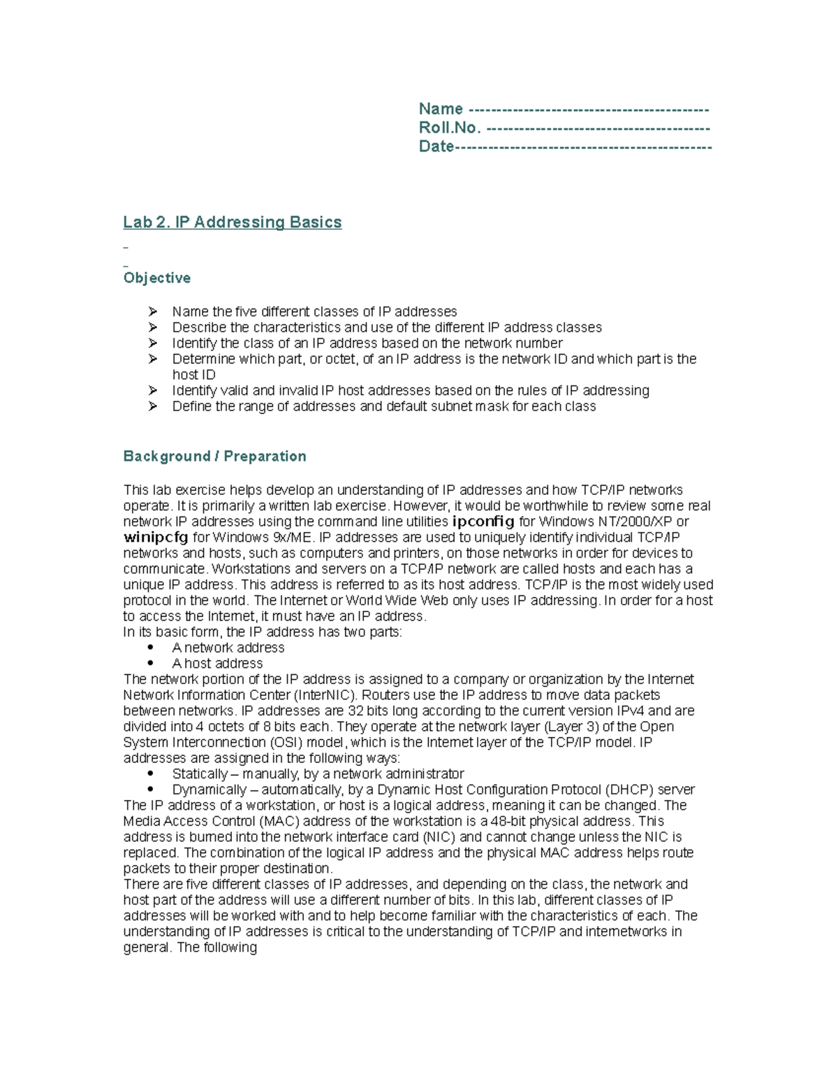 Lab 2 - jlj - Name - Roll. - Date- Lab 2. IP Addressing Basics Objective Name the five different ...