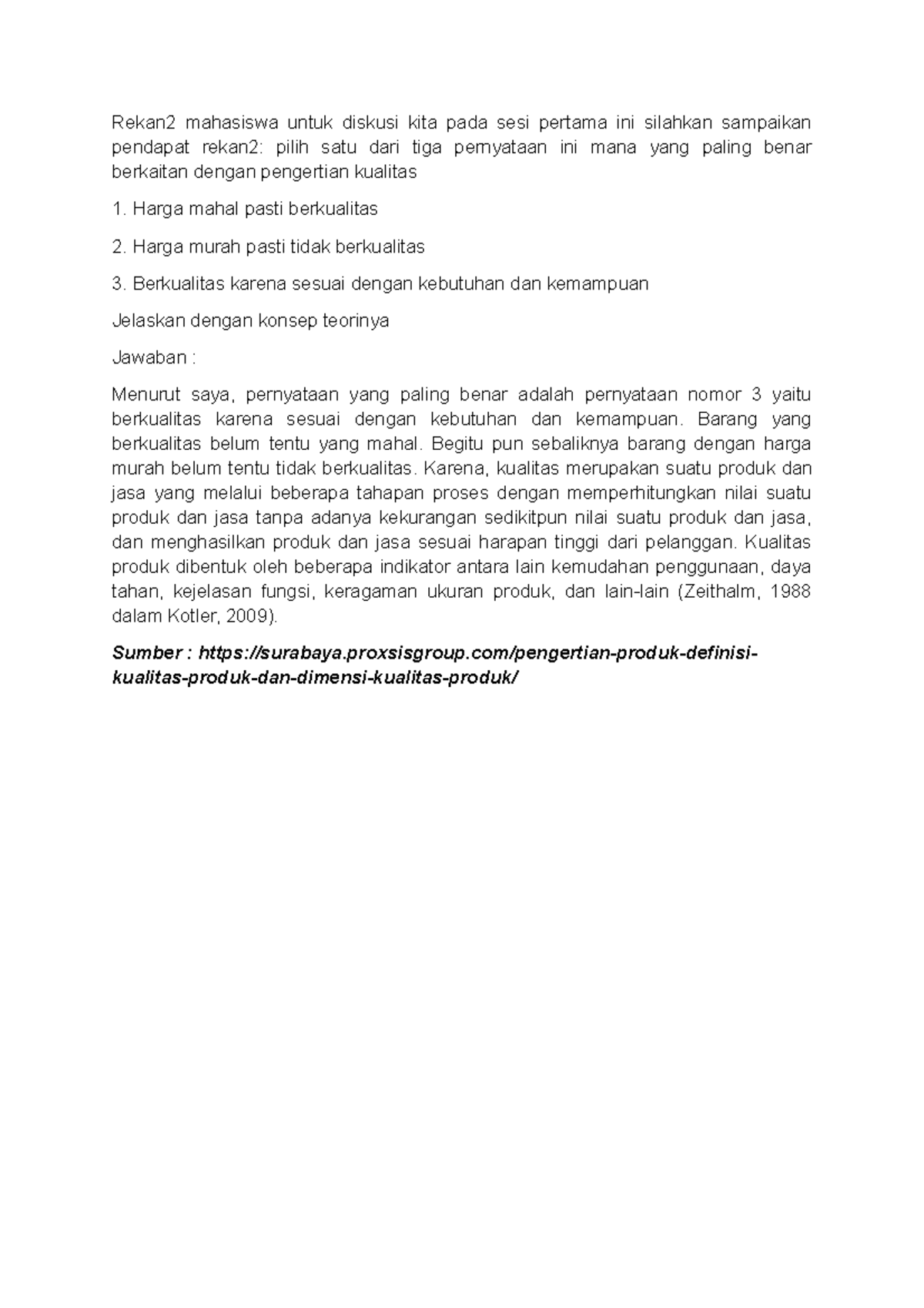 Diskusi 1 - Rekan2 mahasiswa untuk diskusi kita pada sesi pertama ini silahkan sampaikan ...