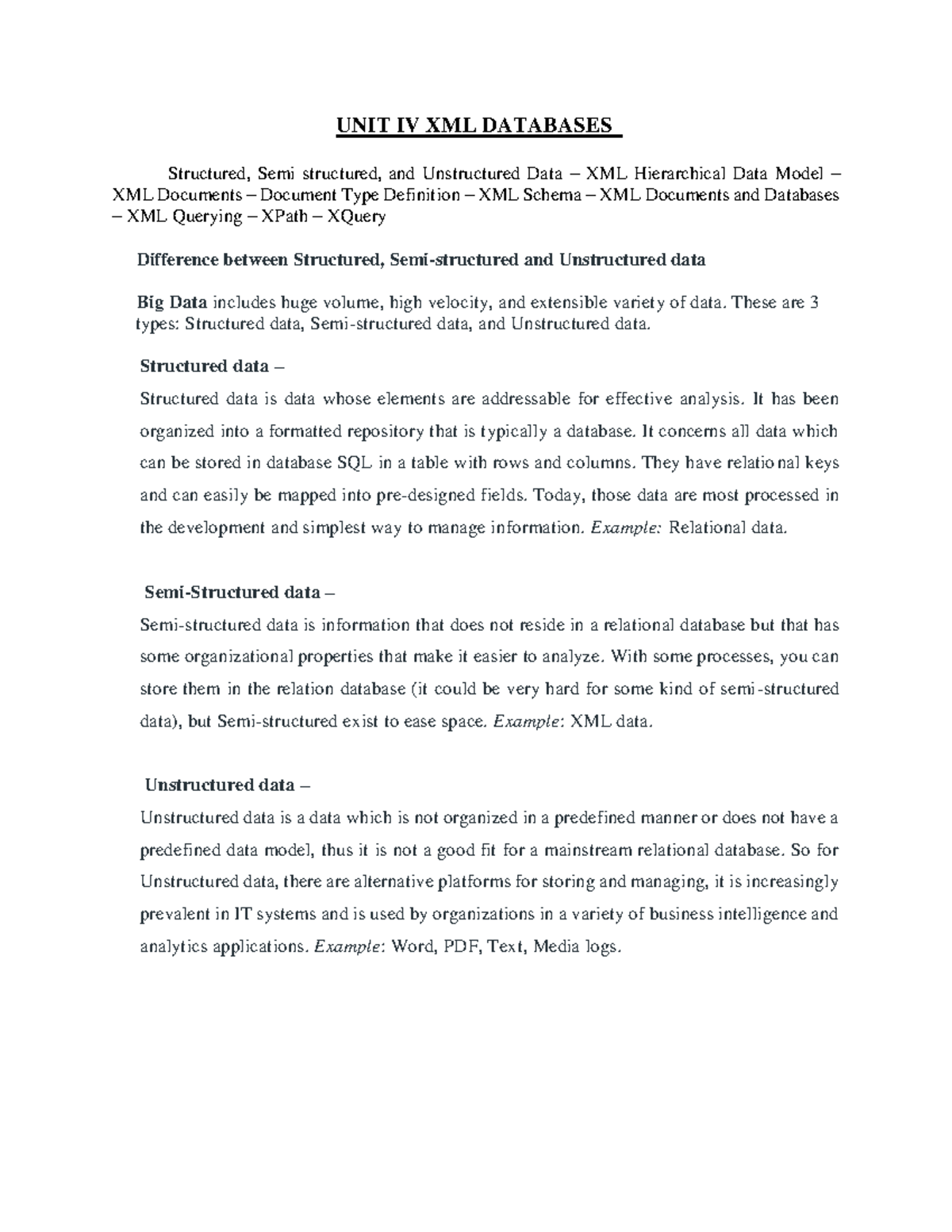UNIT-IV - Easy to learn - UNIT IV XML DATABASES Structured, Semi structured, and Unstructured ...
