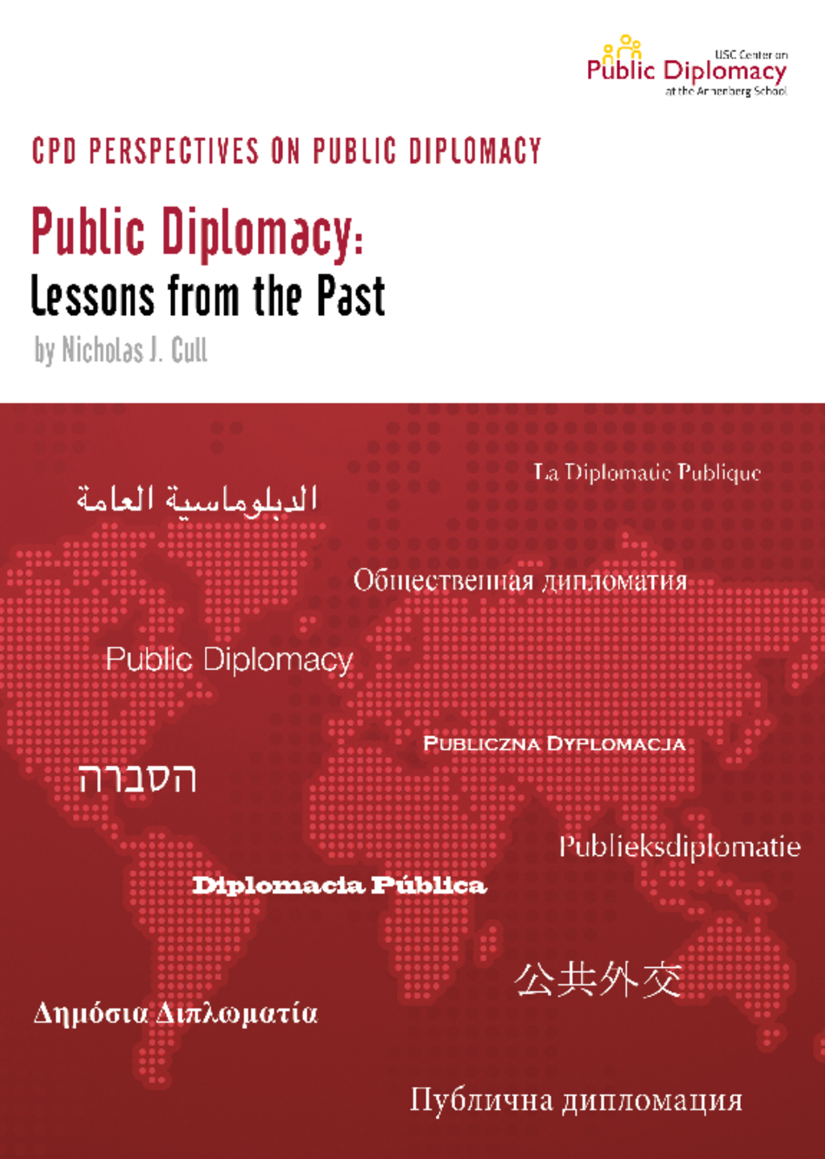 Diplomacia publica - Public Diplomacy: Lessons from the Past Nicholas J ...