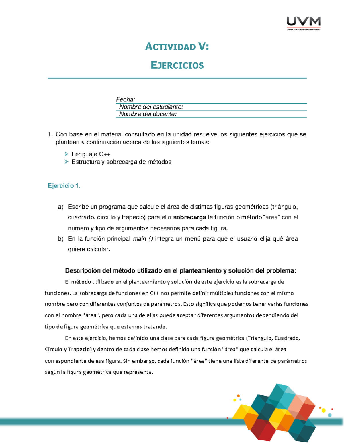 programacion orientada a objetos ejercicios #5 - ACTIVIDAD V: EJERCICIOS Fecha: Nombre del - Studocu