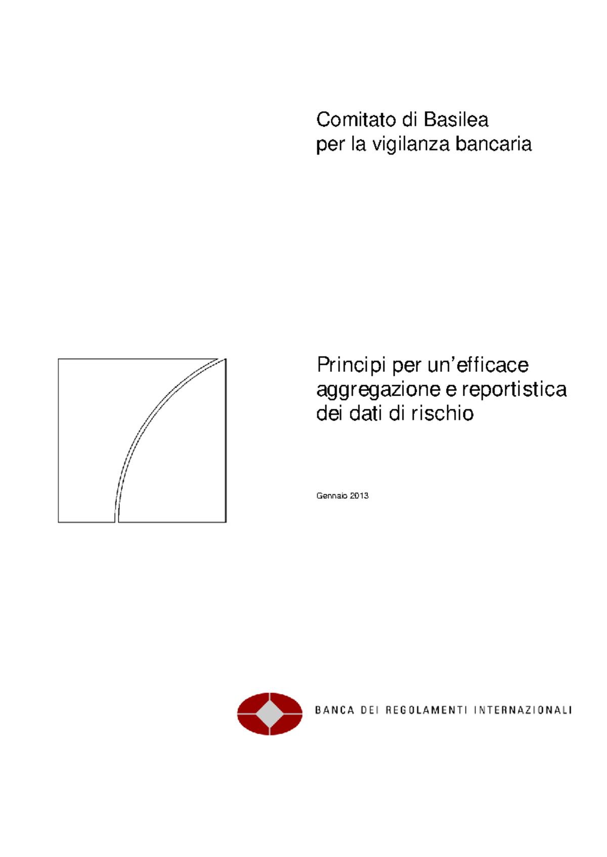 Fisica matematica - Comitato di Basilea per la vigilanza bancaria ...