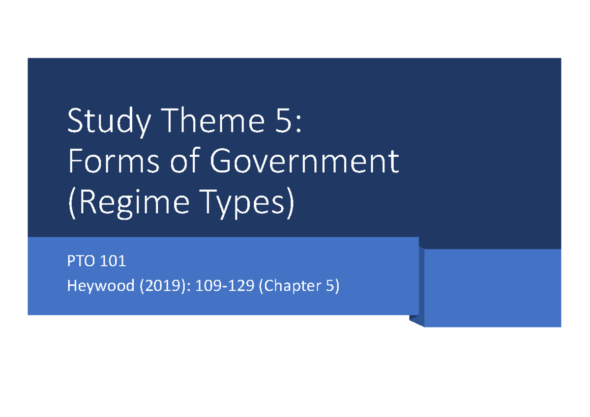STUDY THEME 5 - Regimes (Slides) - Study Theme 5: Forms of Government ...