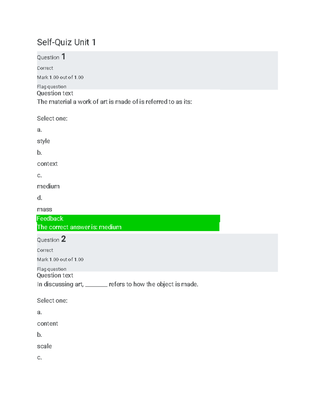 Ahist SQ1 - Art and history - Self-Quiz Unit 1 Question 1 Correct Mark 1 out of 1. Flag question ...