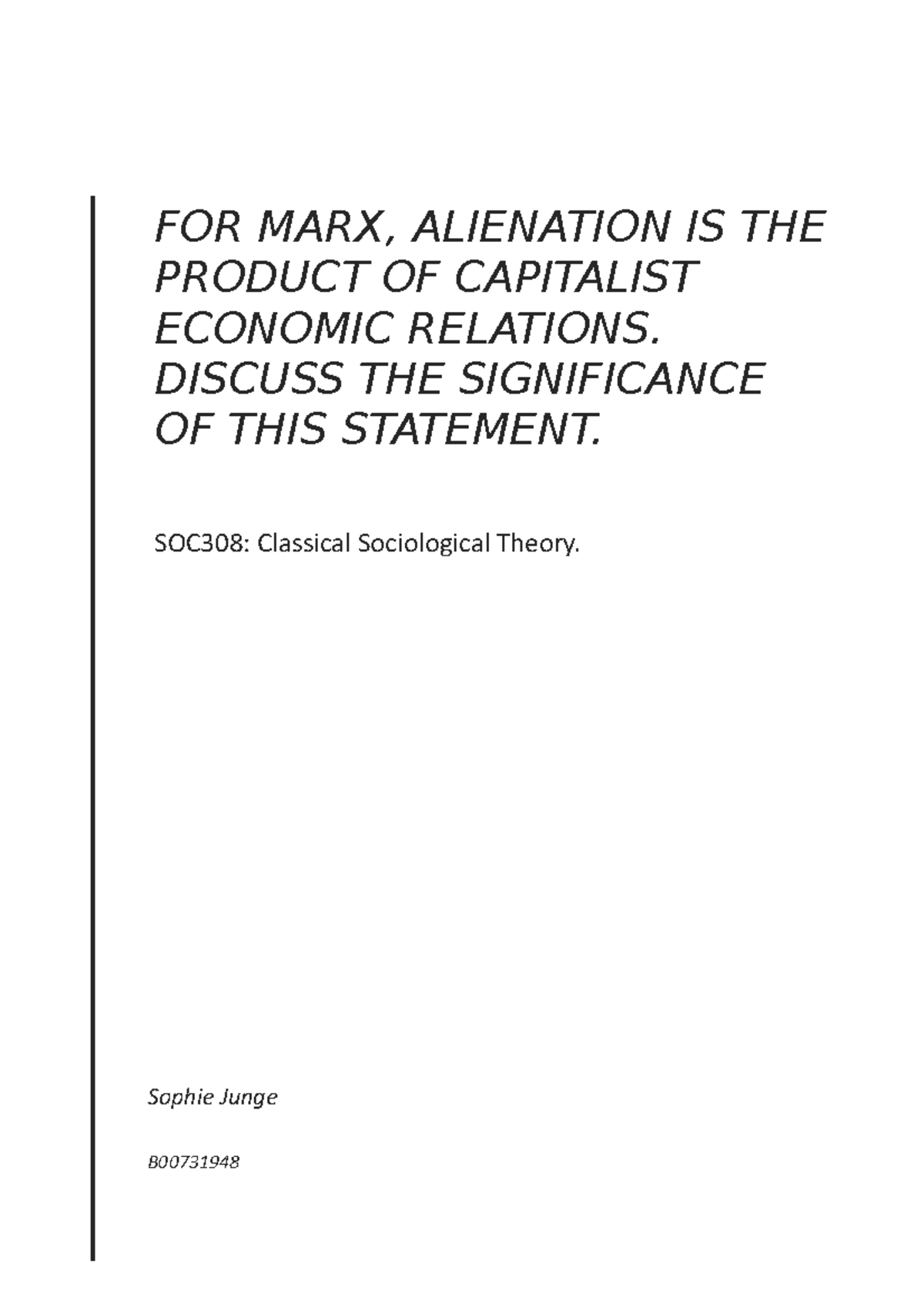 Marx-and-alienation - Marx-and-alienation - FOR MARX, ALIENATION IS THE ...