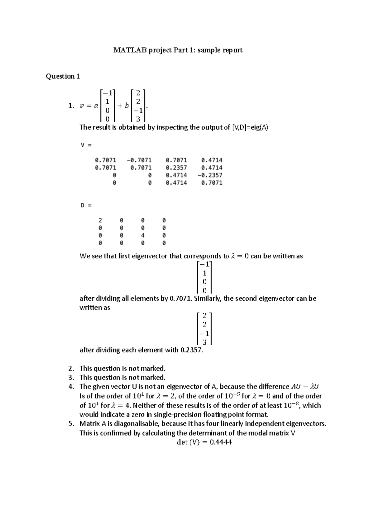 Part1 sample report - MATLAB project Part 1: sample report Question 1 1. 𝑣 = 𝑎 $ − 1 1 0 0 ( + 𝑏 ...