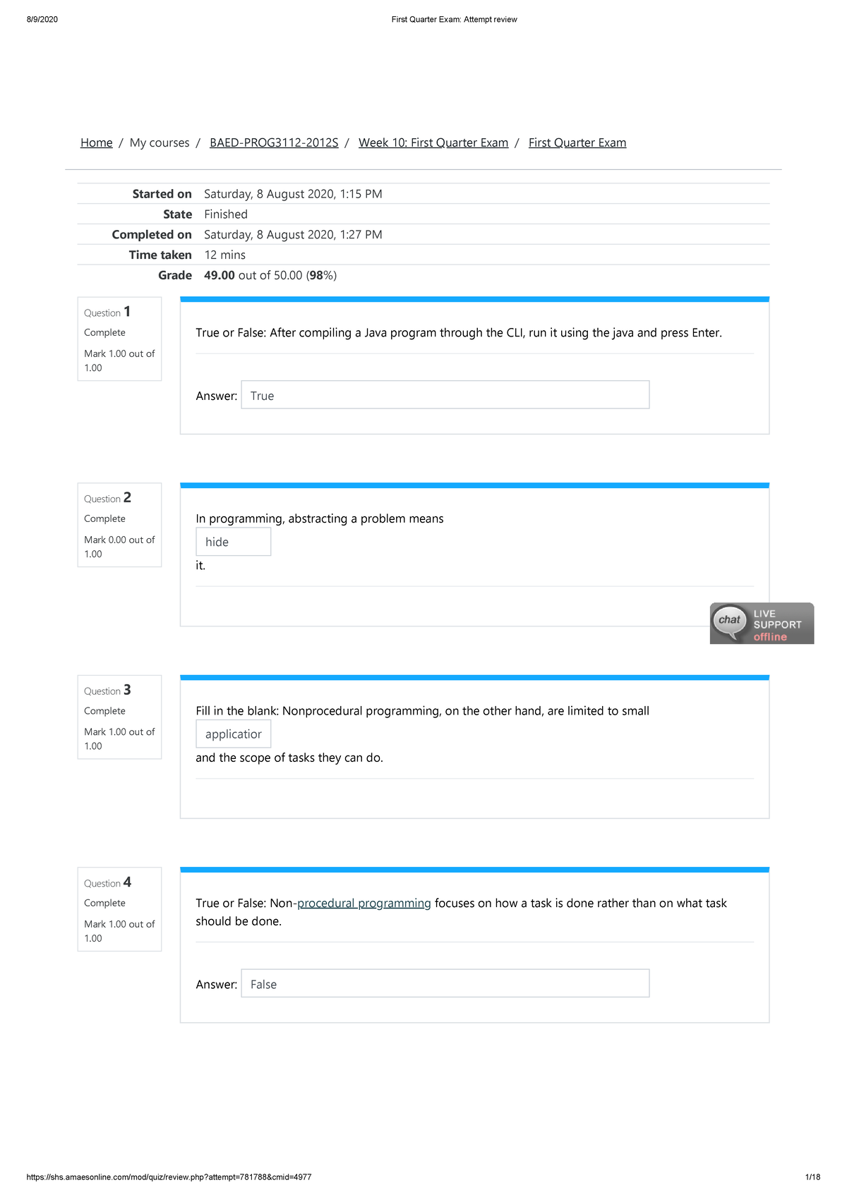 Prog-3112-First-Quarter-Exam -Attempt-review - Question 1 Complete Mark 1 out of 1. Question 2 ...