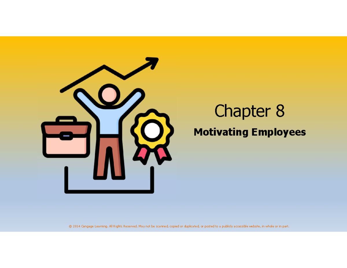 Chapter 8- Motivation - Chapter 8 Motivating Employees Learning ...