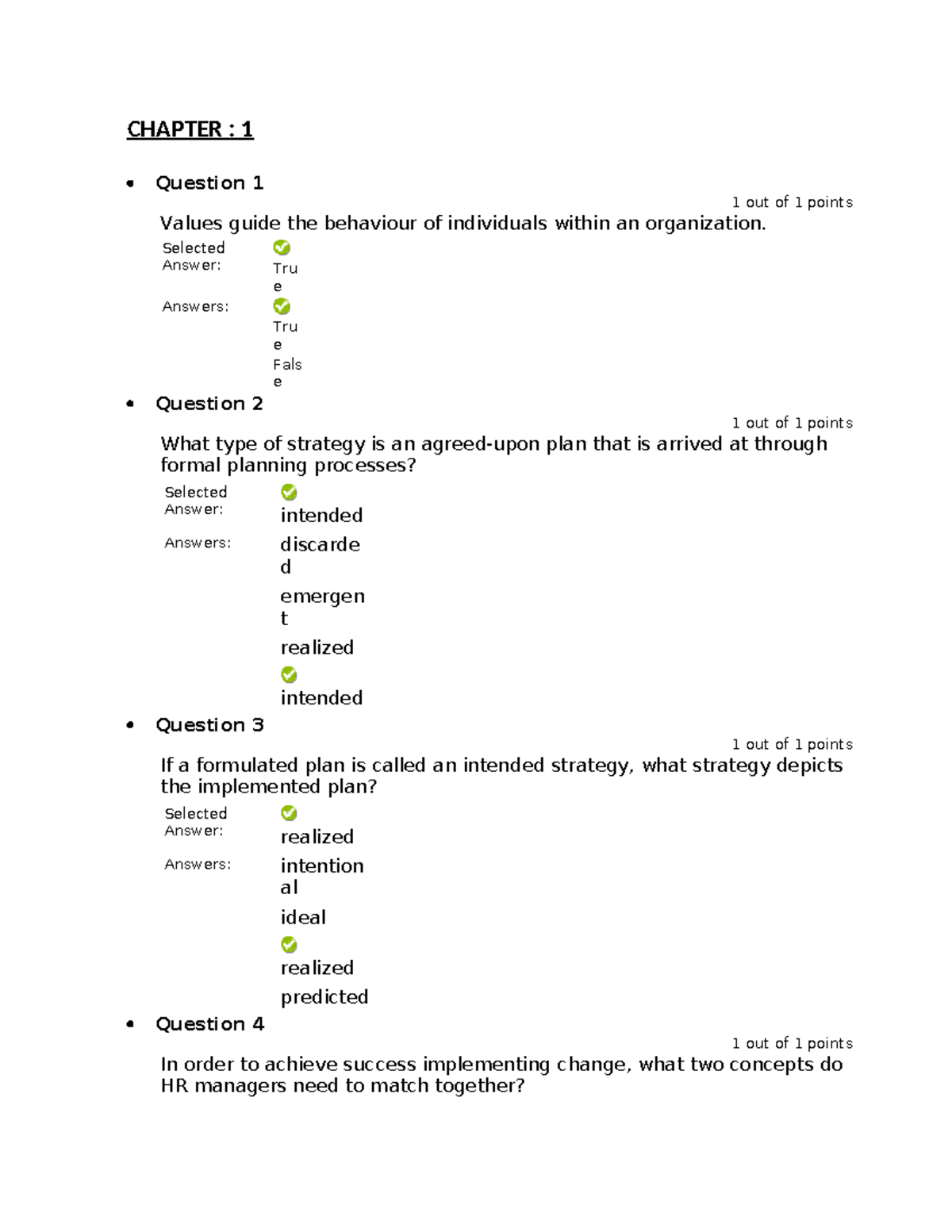 HR MCQs - CHAPTER : 1 Question 1 1 out of 1 points Values guide the ...