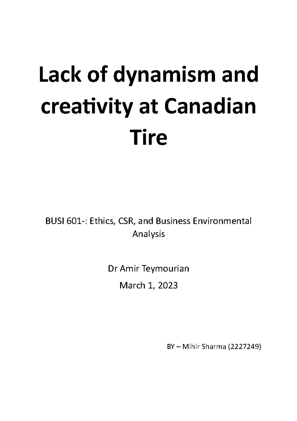The Canadian Tire- Mihir Sharma - 2227249 - Lack of dynamism and ...