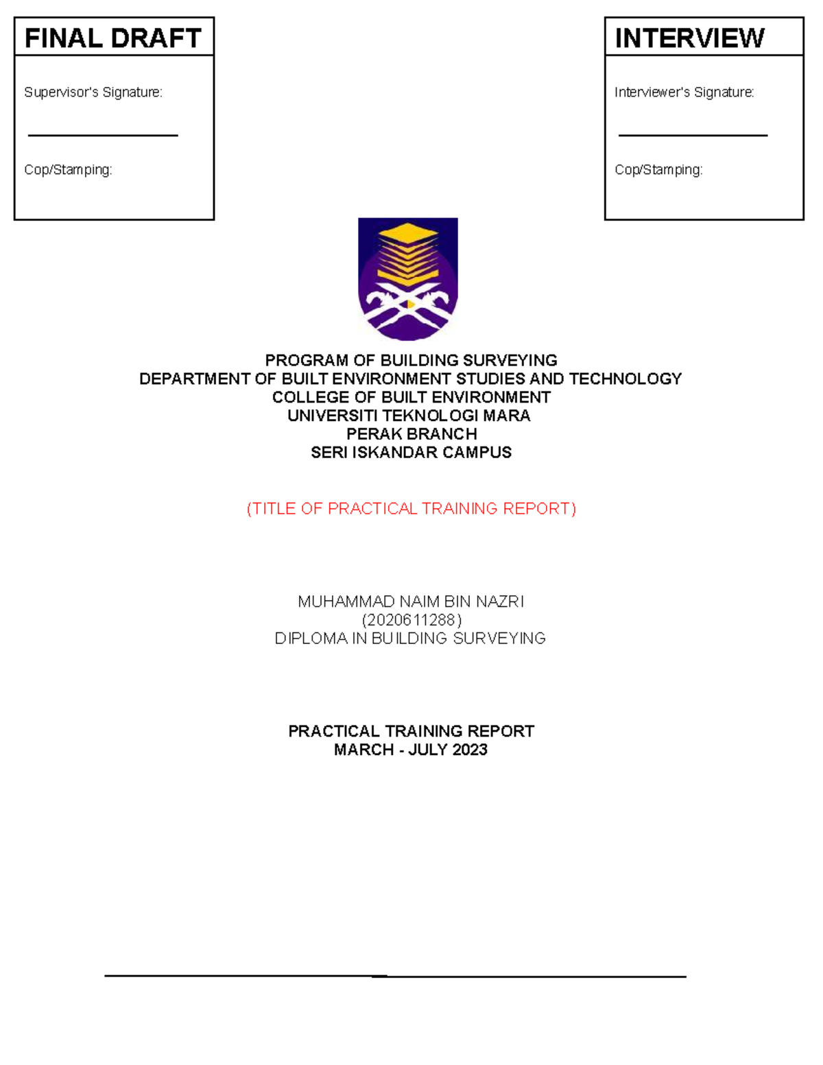 8. Final Draft Cover Page BSR360 - PROGRAM OF BUILDING SURVEYING DEPARTMENT OF BUILT ENVIRONMENT ...