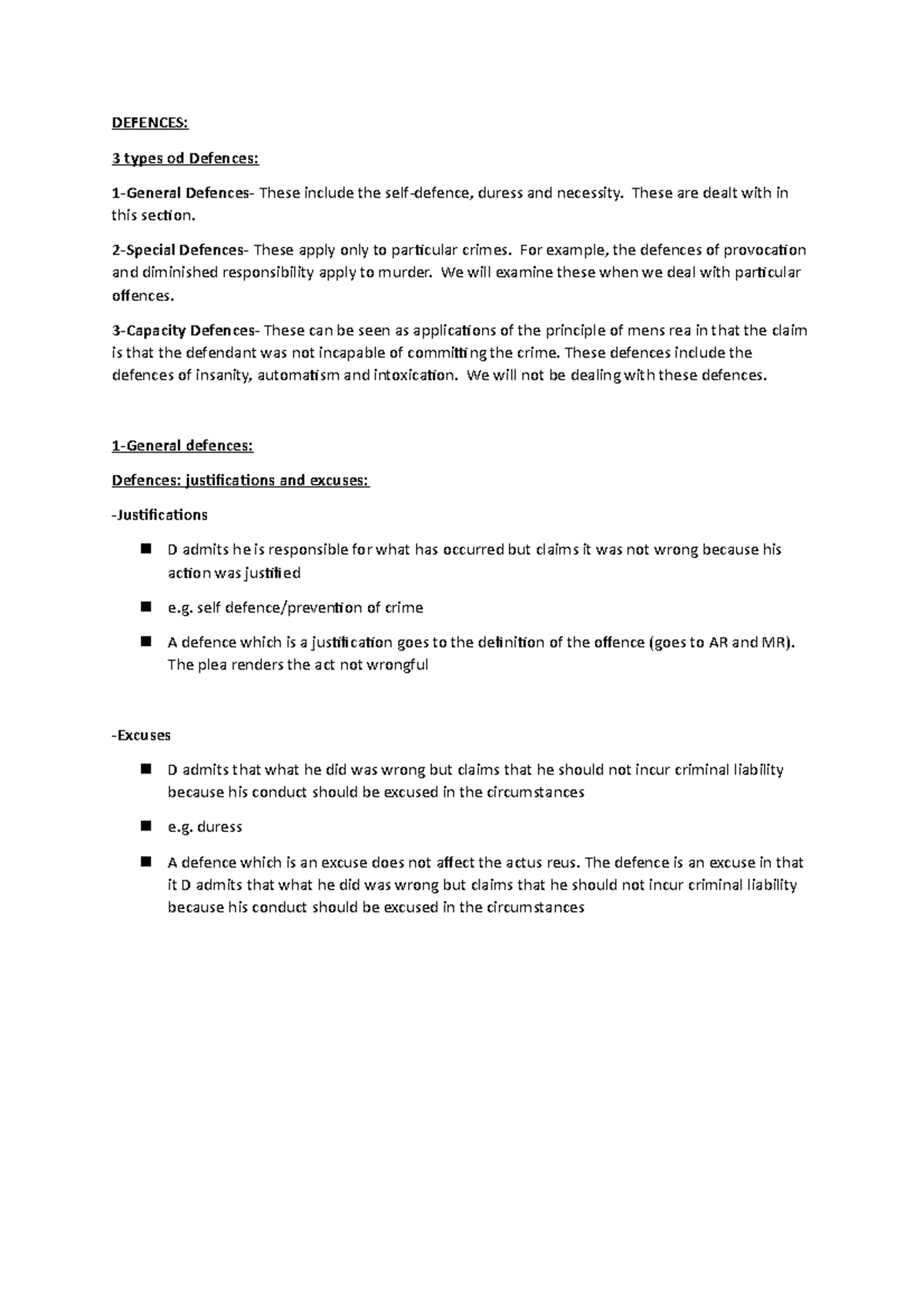 Defences notes - DEFENCES: 3 types od Defences: 1-General Defences ...