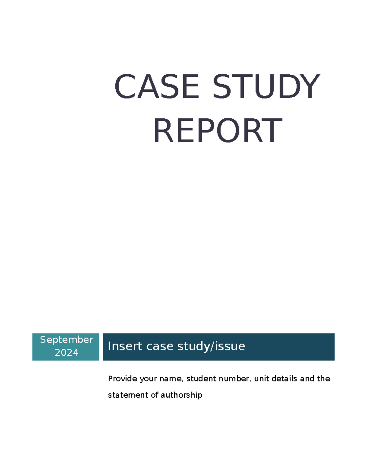 Case Study Report Template - CASE STUDY REPORT September 2024 Insert ...