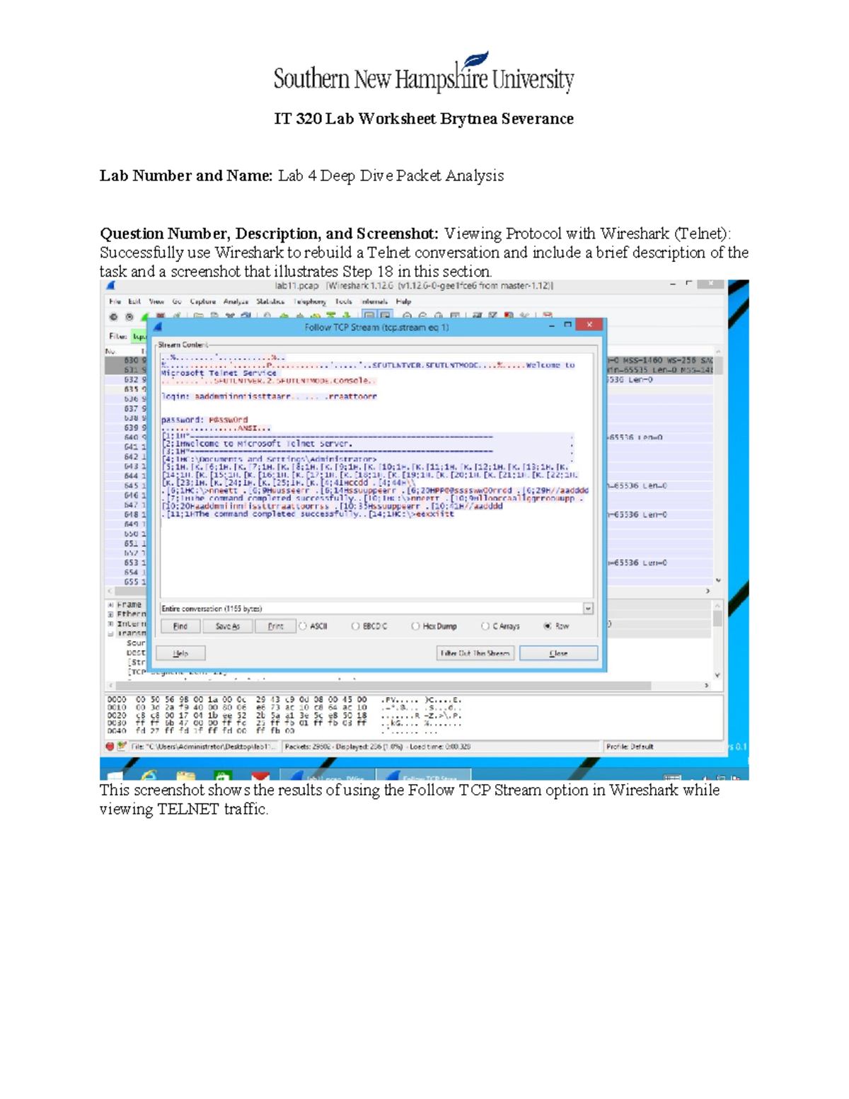 IT 320 - Lab 4 - IT 320 Lab Worksheet Brytnea Severance Lab Number and Name: Lab 4 Deep Dive ...