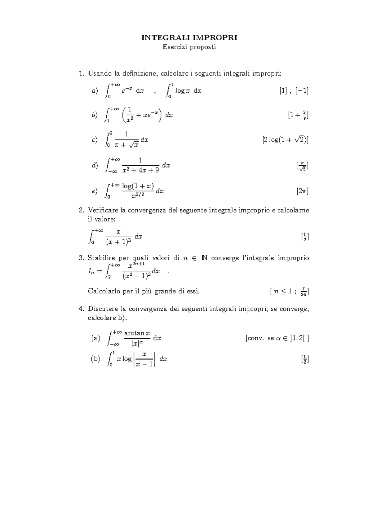 Esercizi Analisi Matematica I - Integrali Impropri - domande - INTEGRALI IMPROPRI Esercizi ...