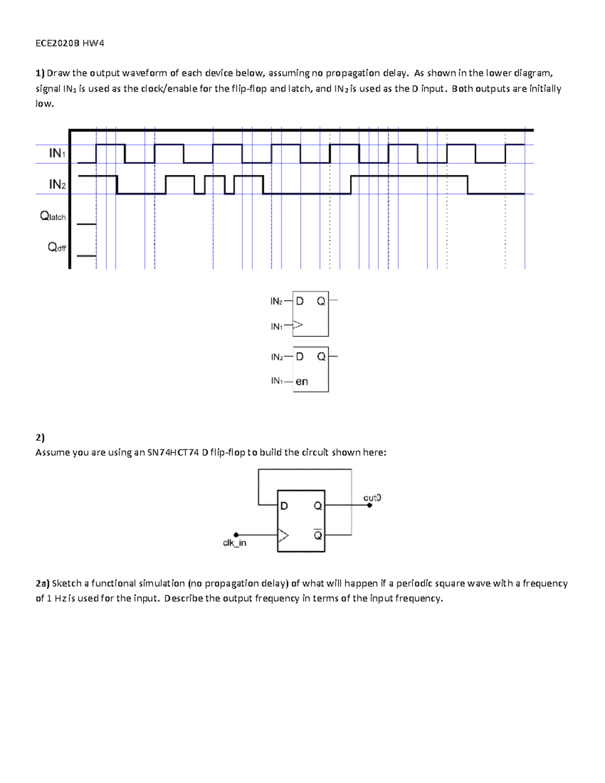 2020BSpr23 HW4 - ECE2020B HW Draw the output waveform of each device below, assuming no ...