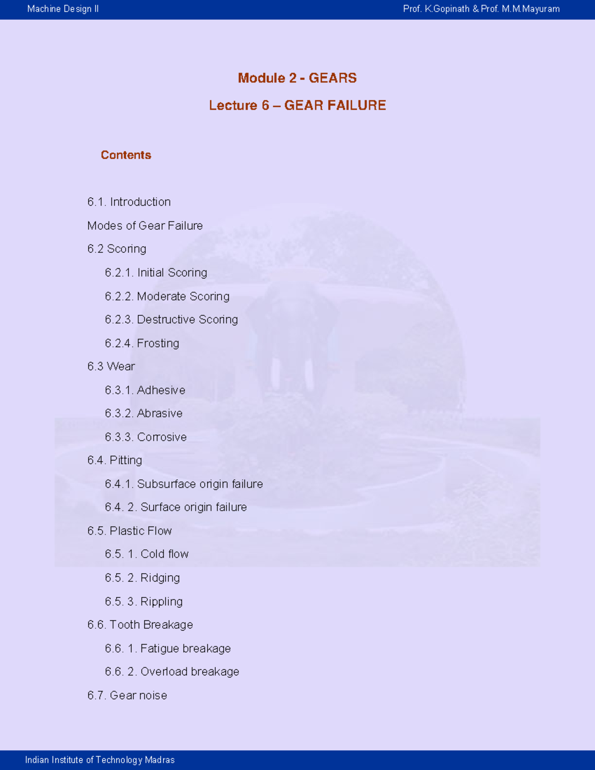 Overhauling of pumps - Module 2 - GEARS Lecture 6 – GEAR FAILURE Contents Introduction Modes of ...