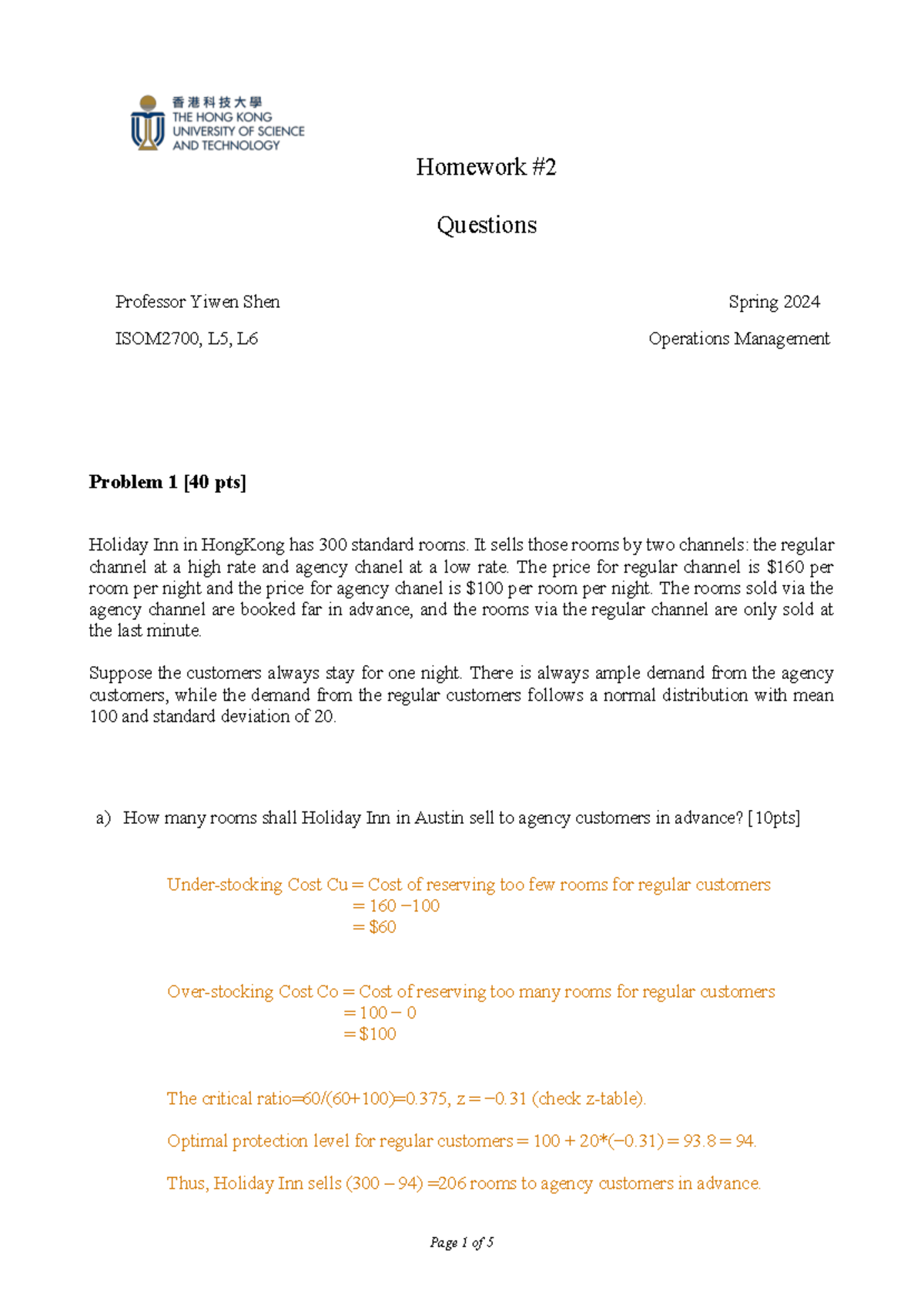 ISOM2700 HW2 Questions 2024Spring - Homework # 2 Questions Professor Yiwen Shen Spring 2024 ...