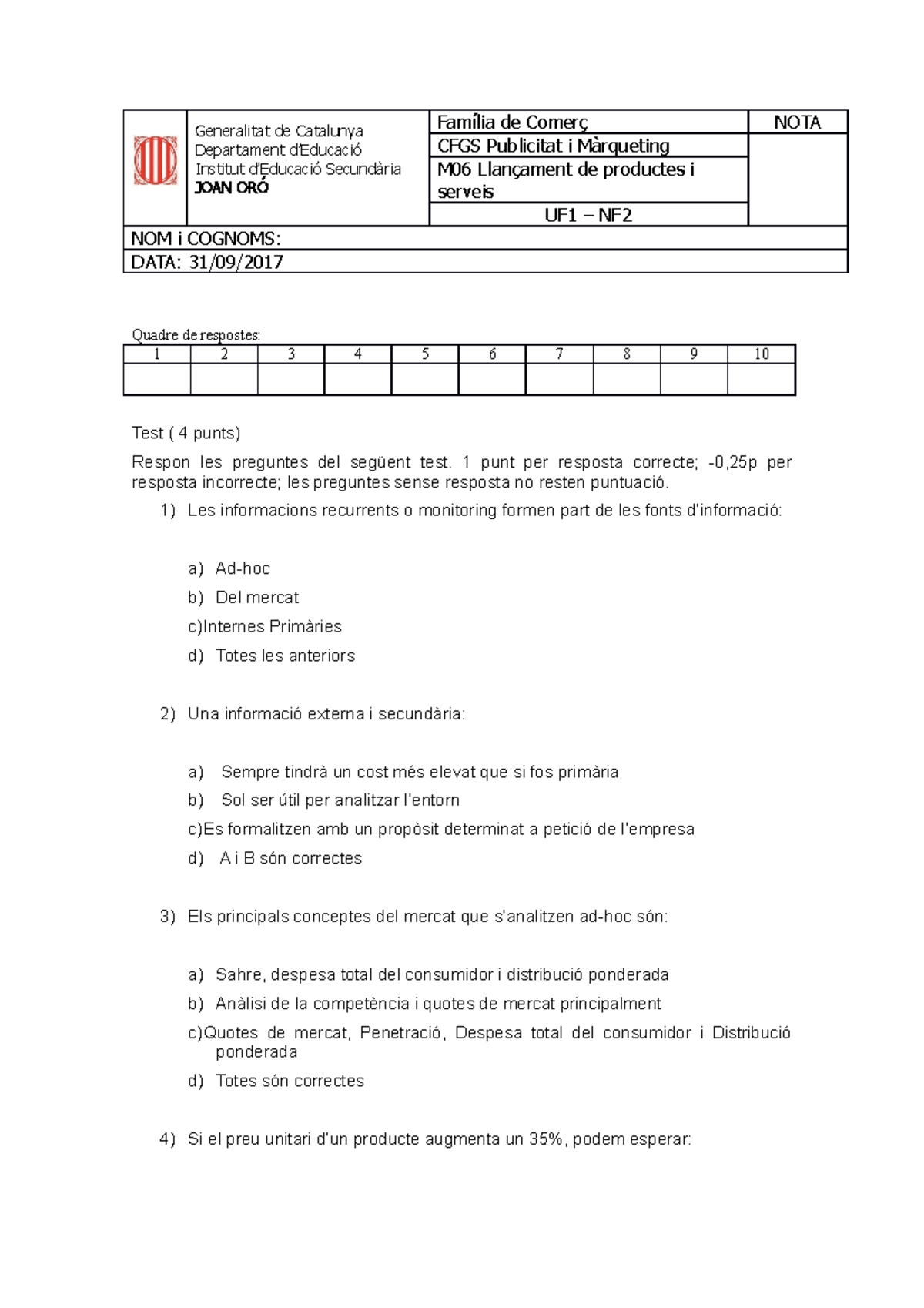 EX M06 UF1 NF2 - examen unidad 1 - Generalitat de Catalunya Departament d’Educació Institut ...