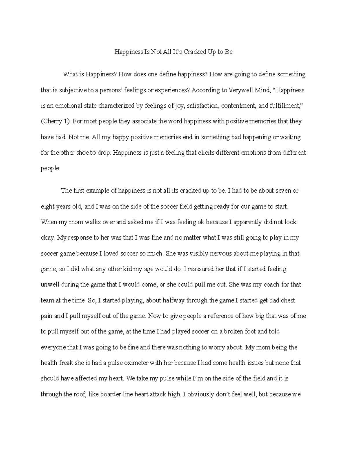 Happiness Final Essay - Happiness Is Not All It’s Cracked Up to Be What ...