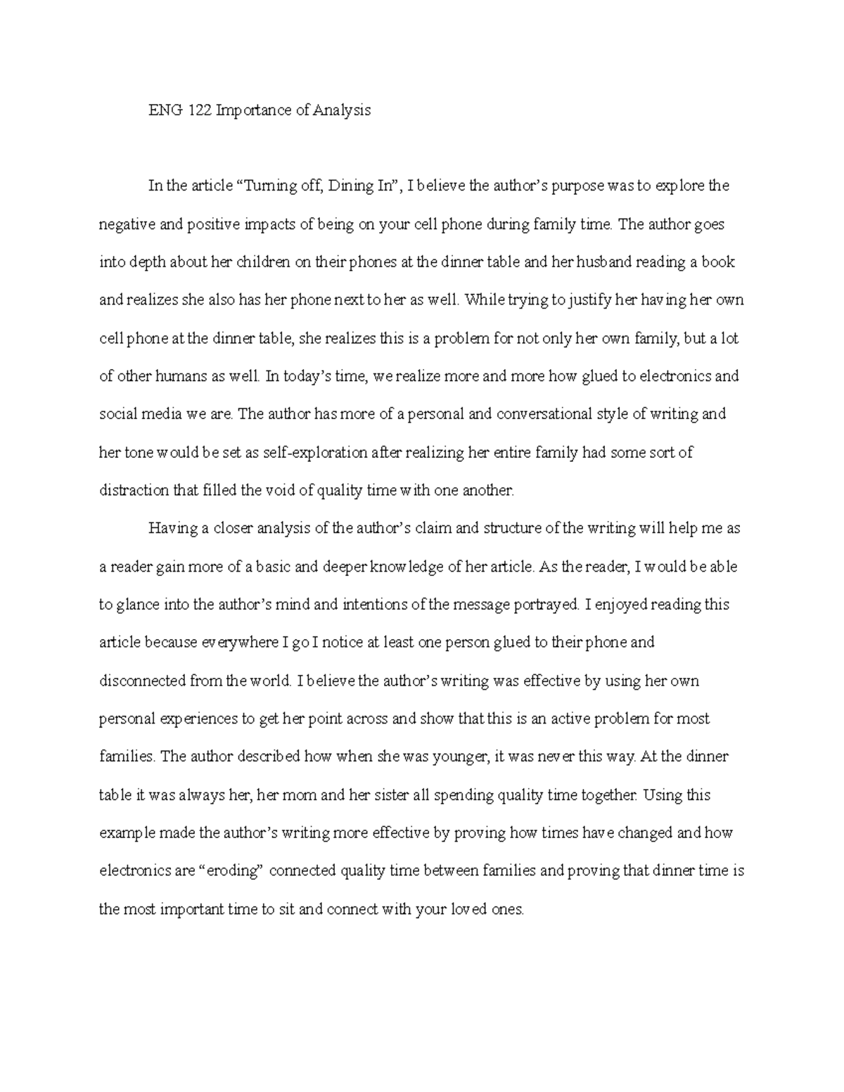 ENG 122 Importance of Analysis - ENG 122 Importance of Analysis In the article “Turning off ...